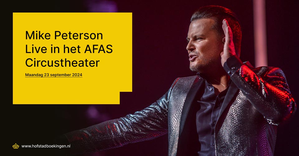 Mike Peterson Live in het AFAS Circustheater: 23 september 2024 - Hofstad Boekingen
